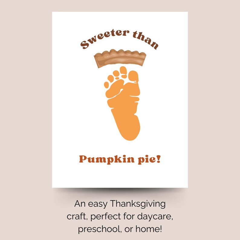 Thanksgiving Pumpkin Pie Foot Print Art, Daycare Thanksgiving Craft ...