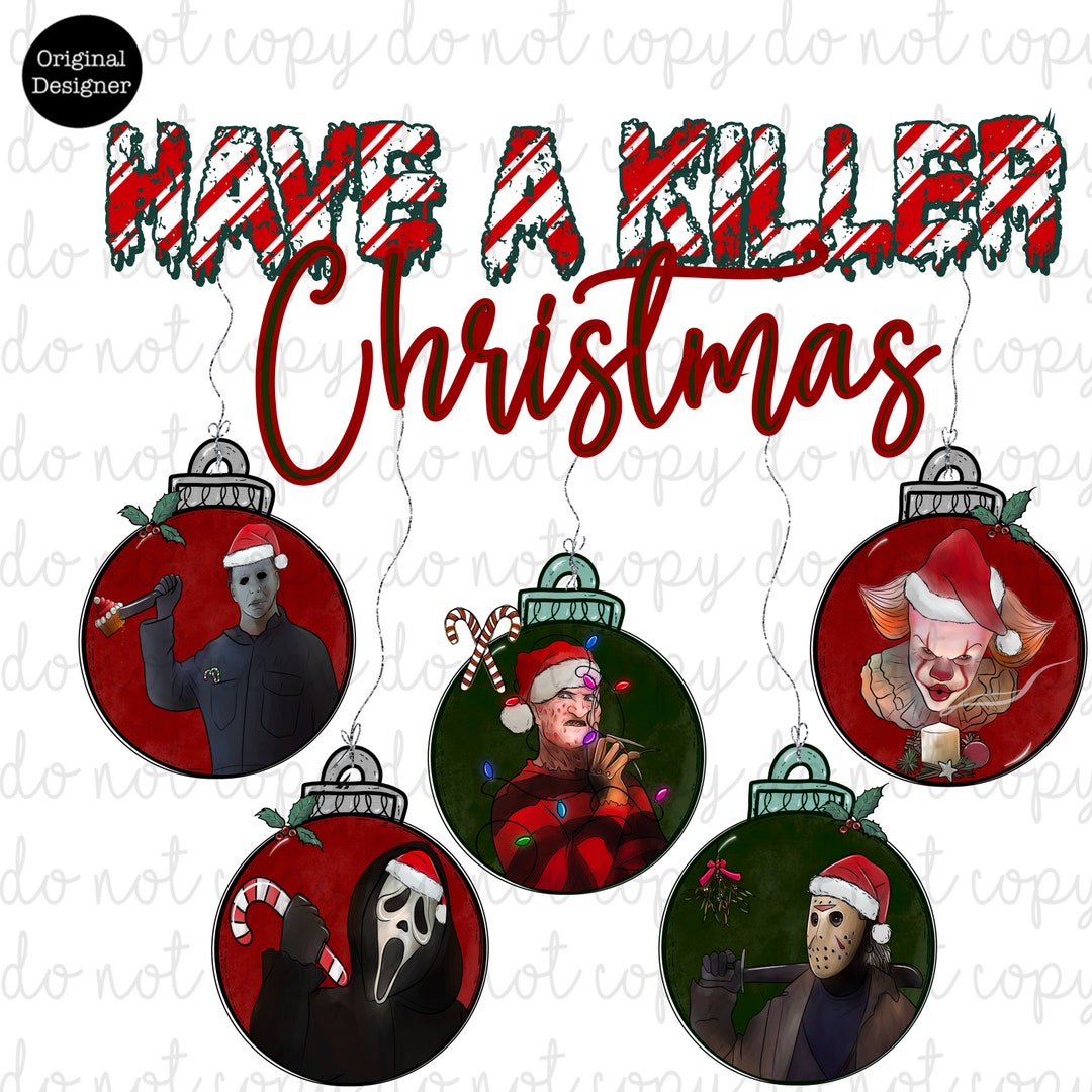 Horror Movie Christmas: Have a Killer Christmas PNG | Creepy Christmas ...