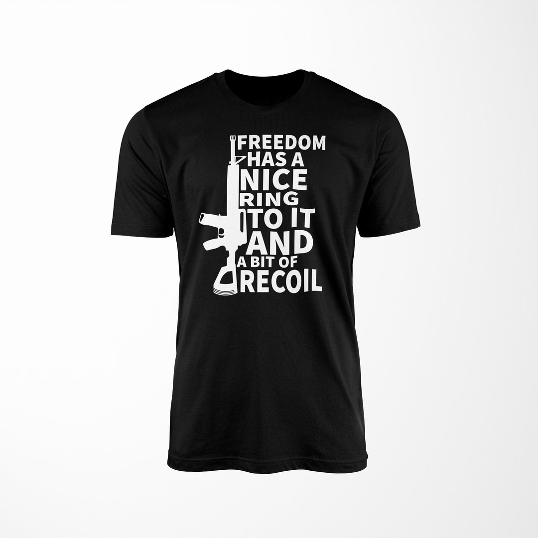 1776 Revival Company Freedom Has A Nice Ring to It AR-15 2A Assault ...