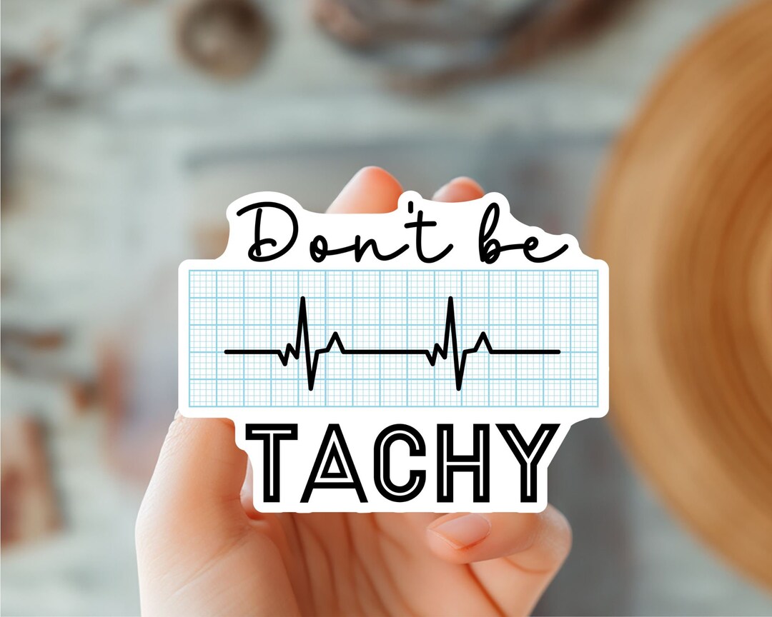 Nurse Don't Be Tachy Nurse Decal-gift for A Nurse-registered Nurse Sticker-nursing Student Gift ...