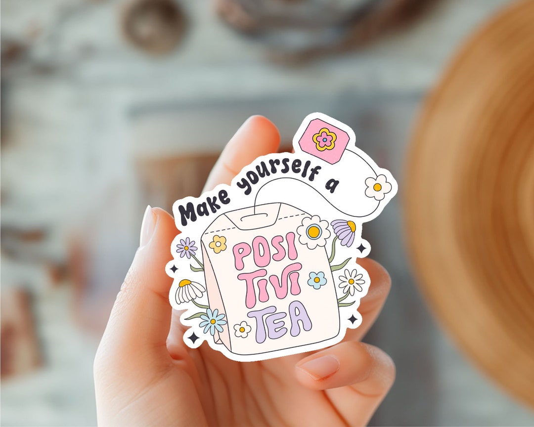 Spread Positivity With Positivitea Sticker Adorable Decal for Tea ...