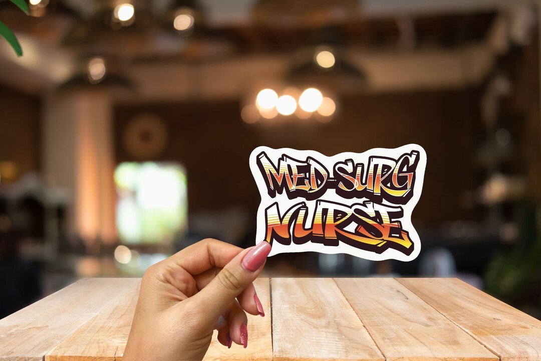 Med-surg Nurse Cute Sticker-gift for A Nurse-registered Nurse Sticker ...