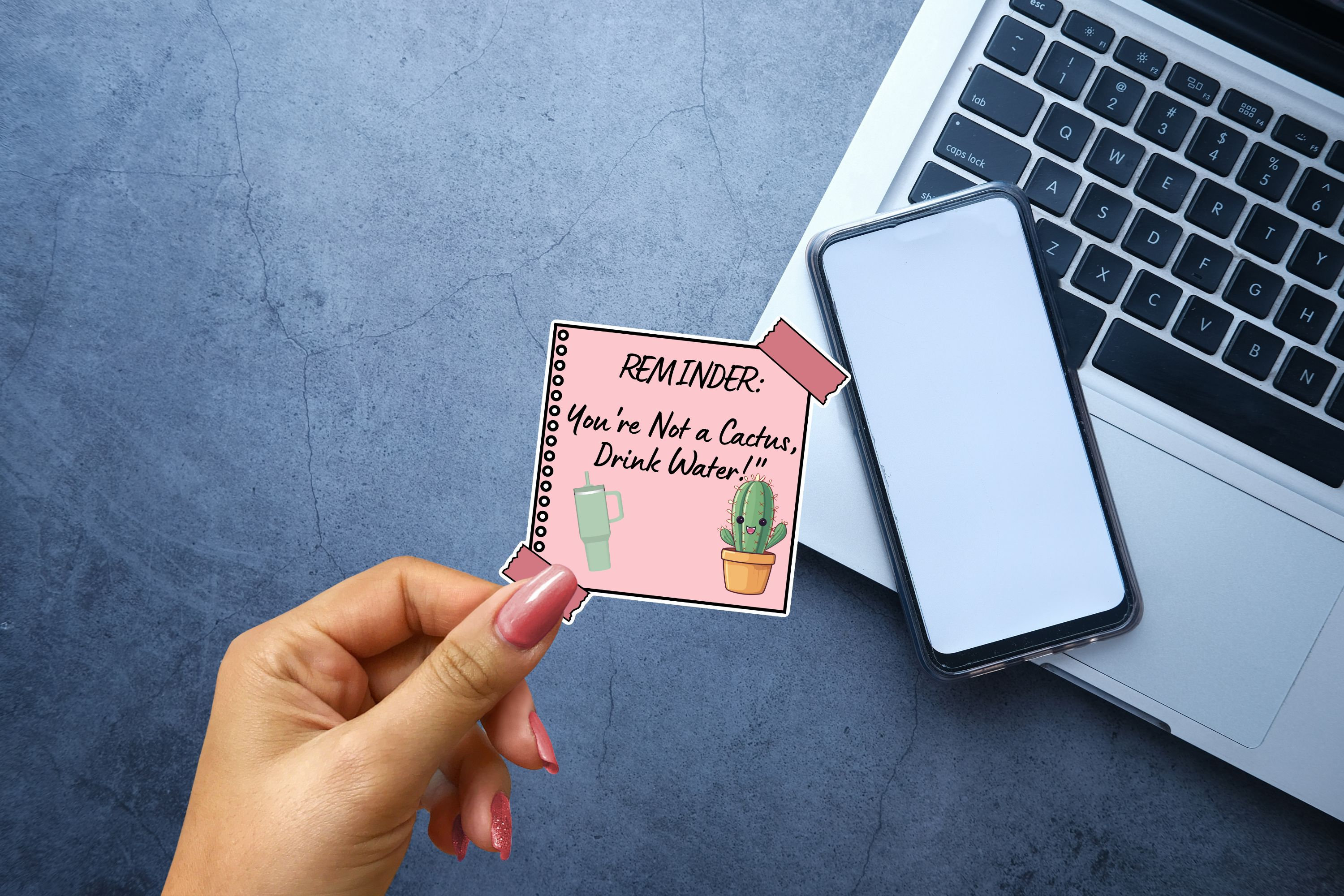 Stay Hydrated Reminder Sticky Note Sticker-you're Not a Cactus,drink ...