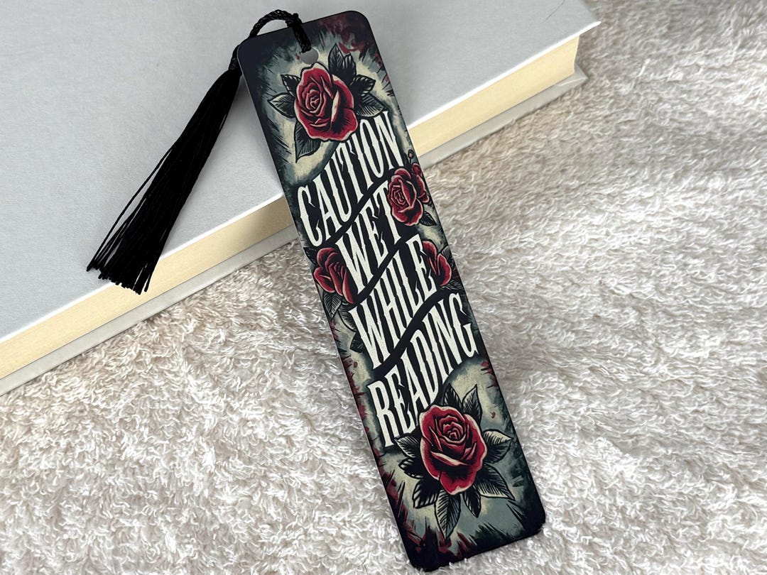 Caution Wet While Reading Personalized Metal Bookmark – Gothic Rose ...