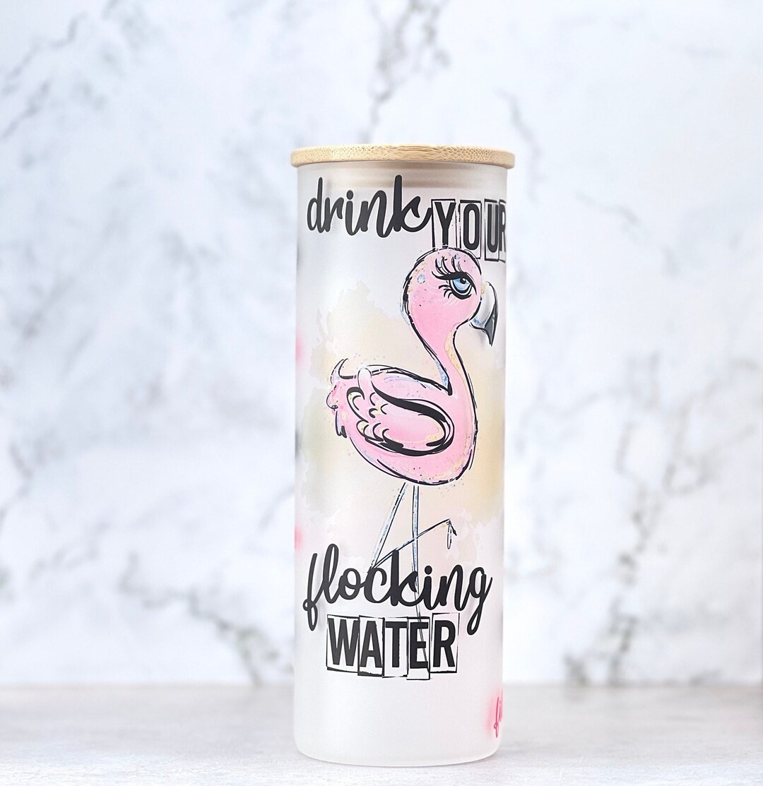 Drink Your Flocking Water Flamingo Tumbler Water Tracker - Etsy