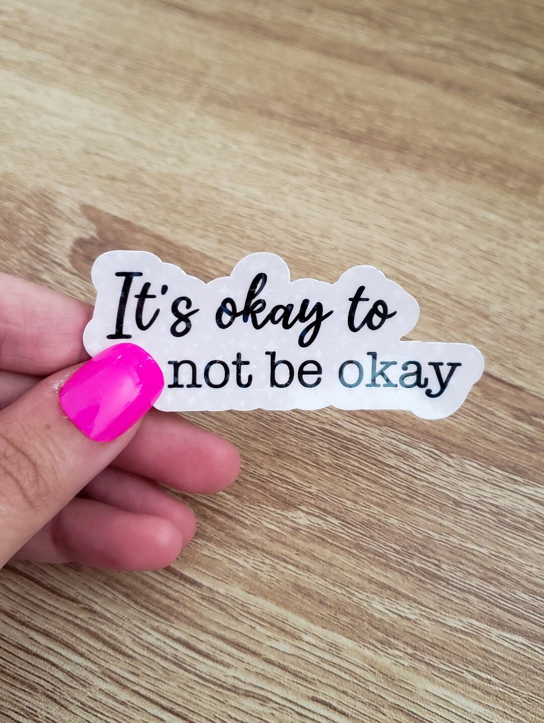 It's Okay to Not Be Okay Sticker | Inspirational Stickers ...