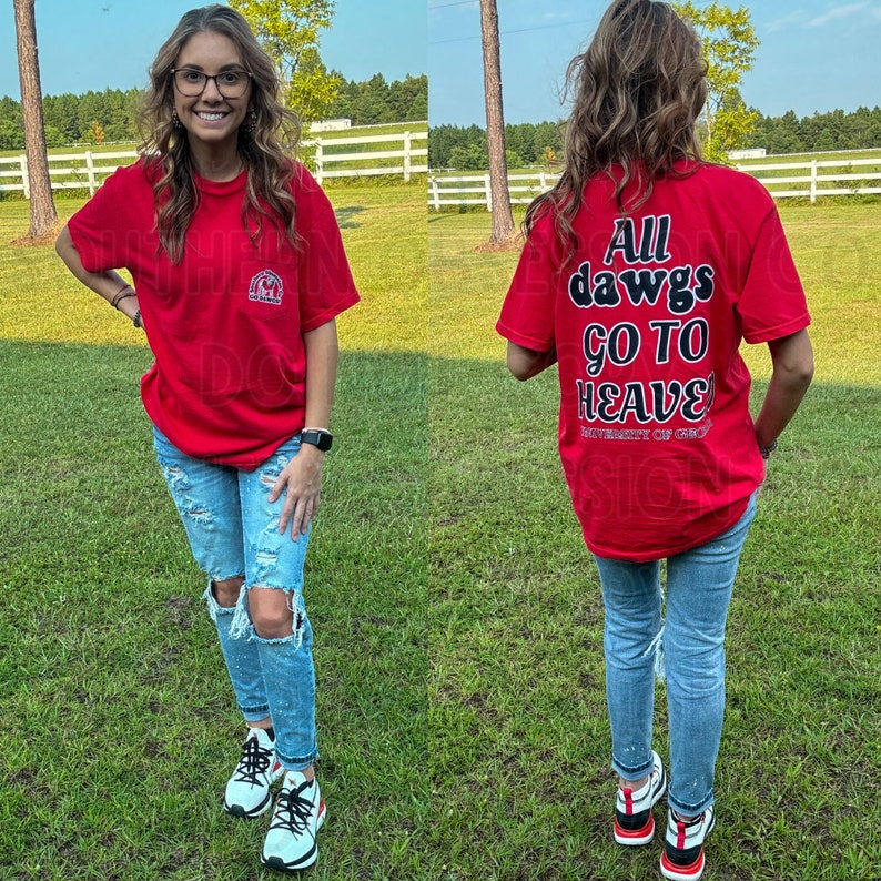 All Dawgs Go to Heaven Georgia Bulldog Game Day Graphic Tee Comfort ...