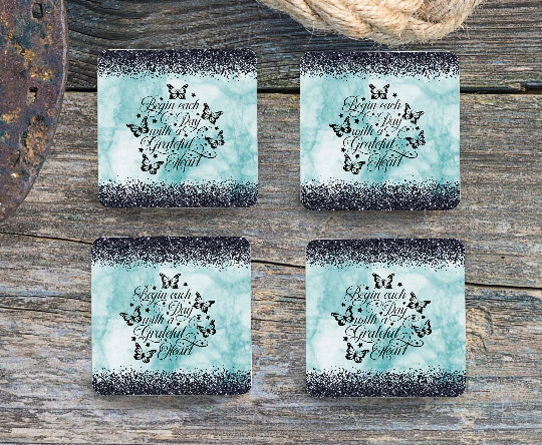 Begin Each Day Green 4x4 Inch Square Coasters Sublimation - Etsy