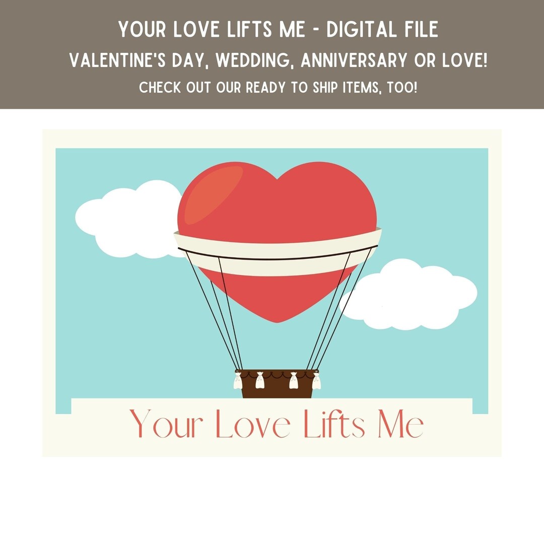Your Love Lifts Me Digital Download | Valentine's Day, Anniversary ...