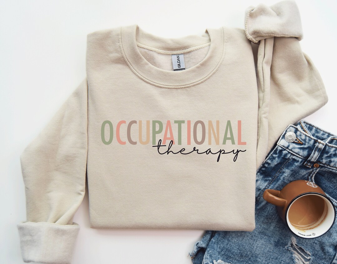 Occupational Therapy Sweatshirt / Therapist Gifts / OT Sweatshirt ...