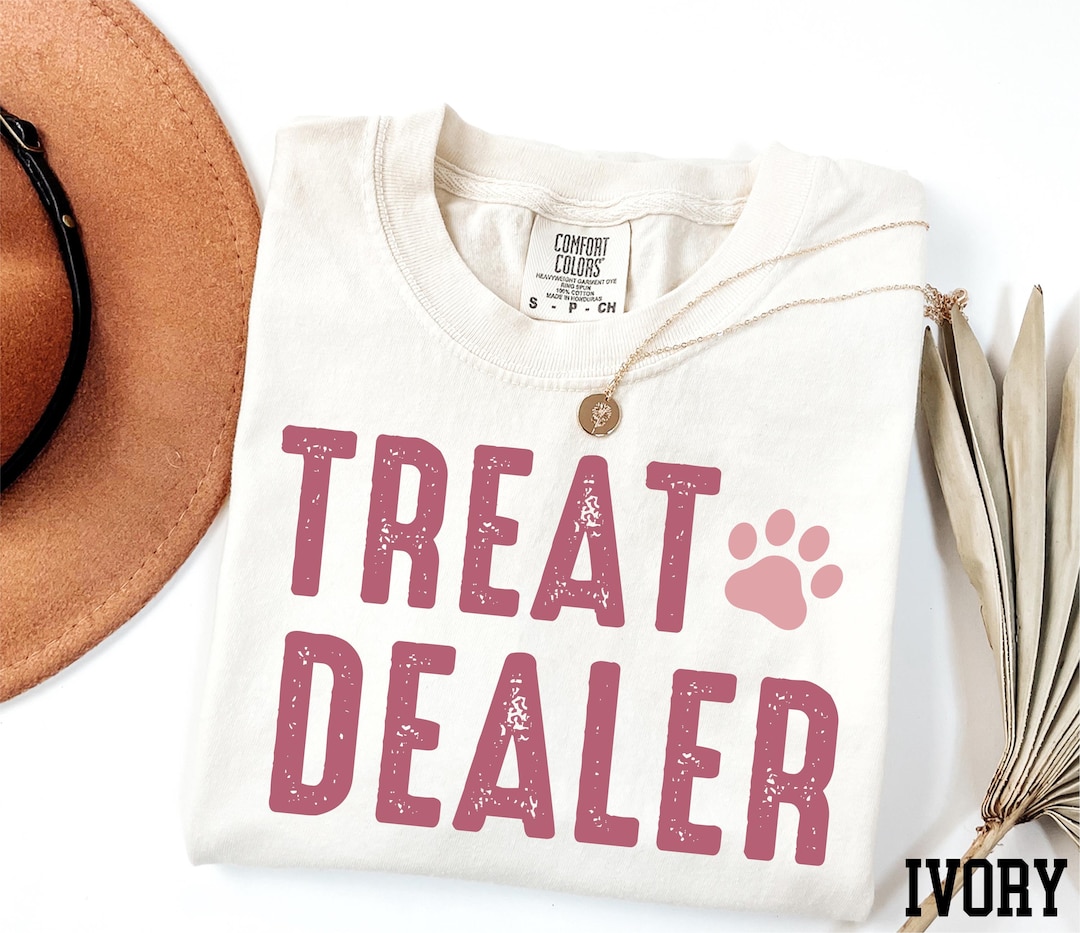 Comfort Colors® Treat Dealer Shirt, Dog Paw Shirt, Dog Lover Shirt, Dog ...