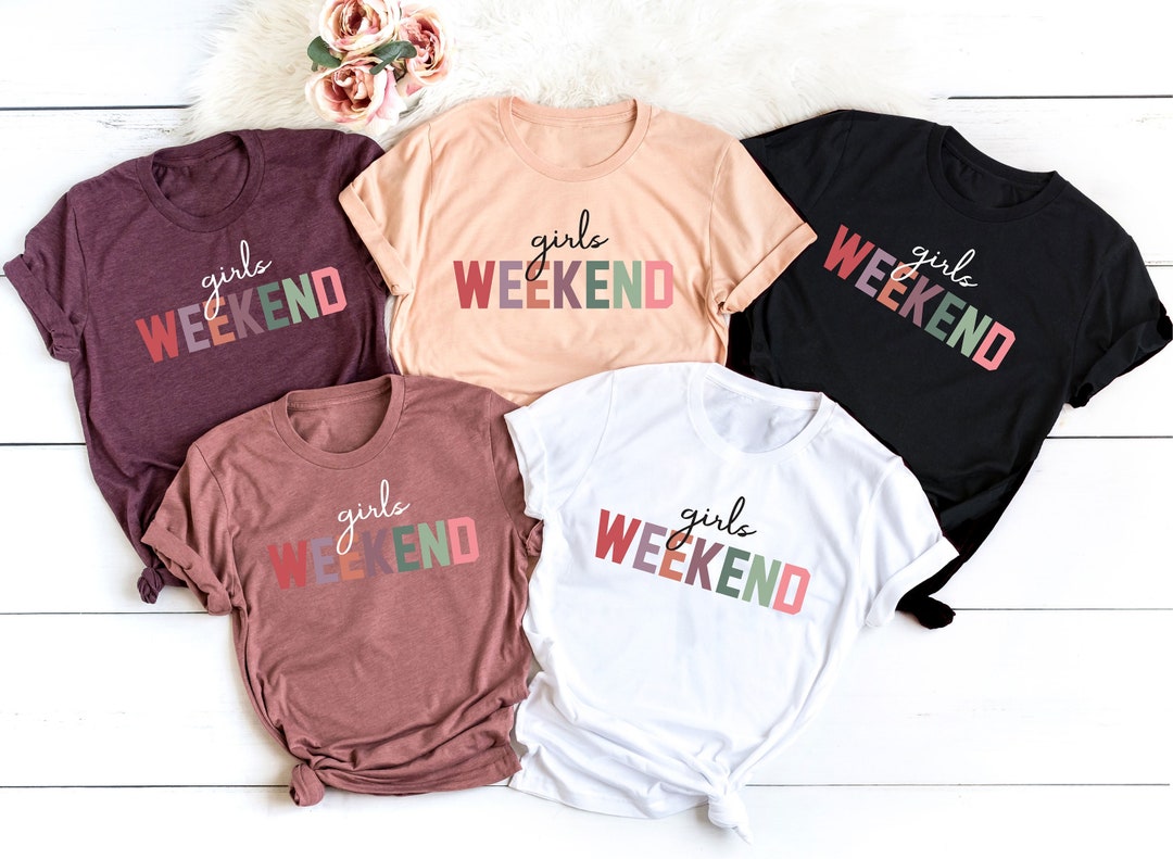 Girls Weekend Shirt / Matching Girls Trip Shirt / Girls Squad / Besties ...
