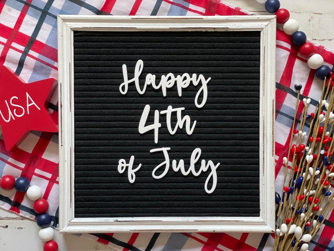 Happy 4th of July for Letter Board| Fourth of July| Letter Board ...