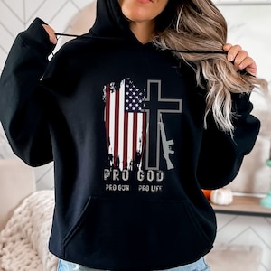 Pro Life Hoodie, Pro God, Pro Gun, Pro American Shirt, Patriotic Shirts ...