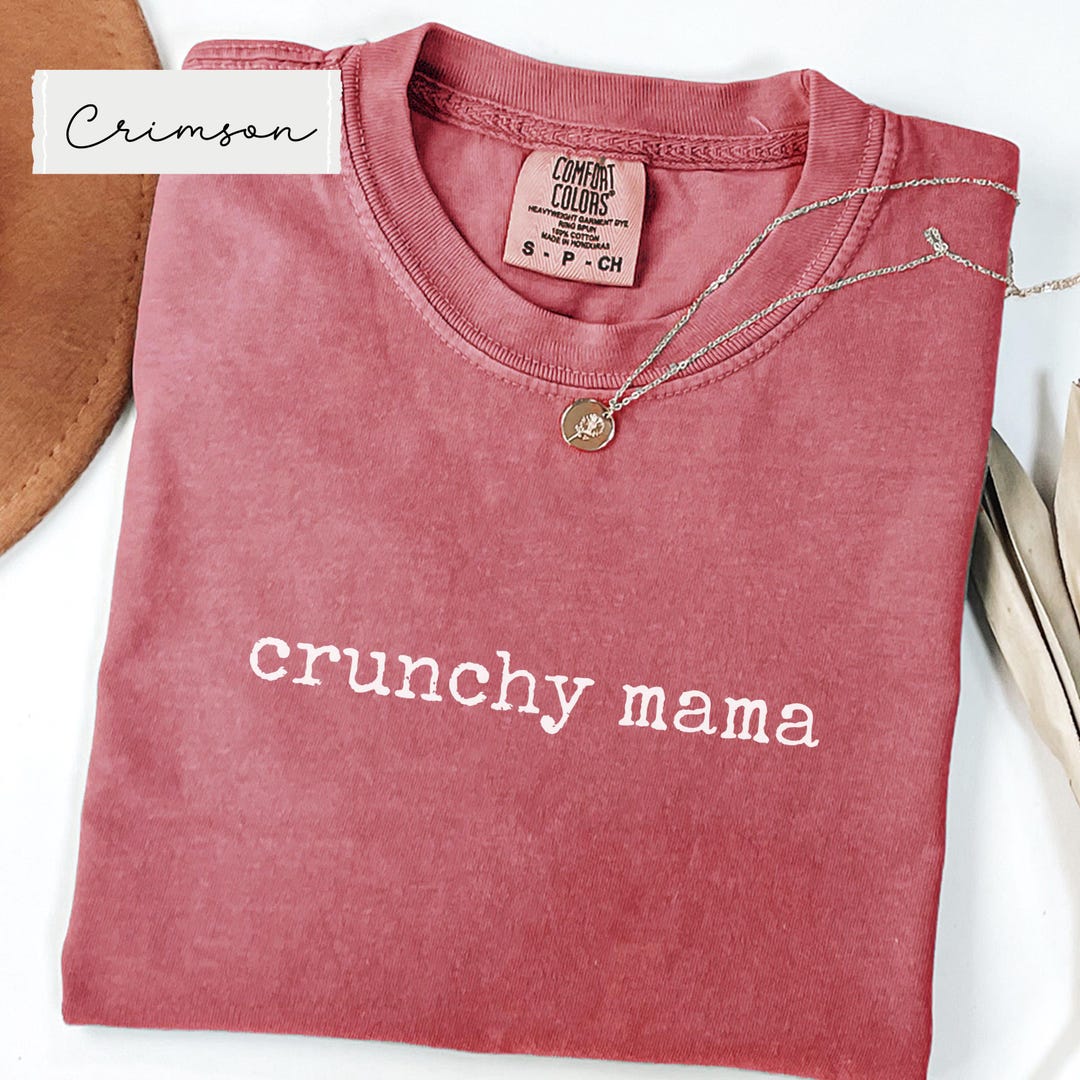 Crunchy Mama Gift Organic Comfort Colors Shirt Personalized Holistic ...