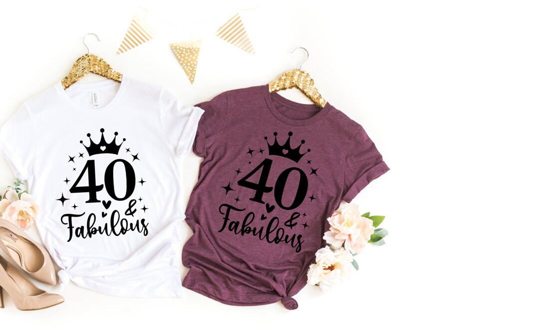 40th Birthday Shirt 40th Birthday Shirt For Woman And Man Birthday