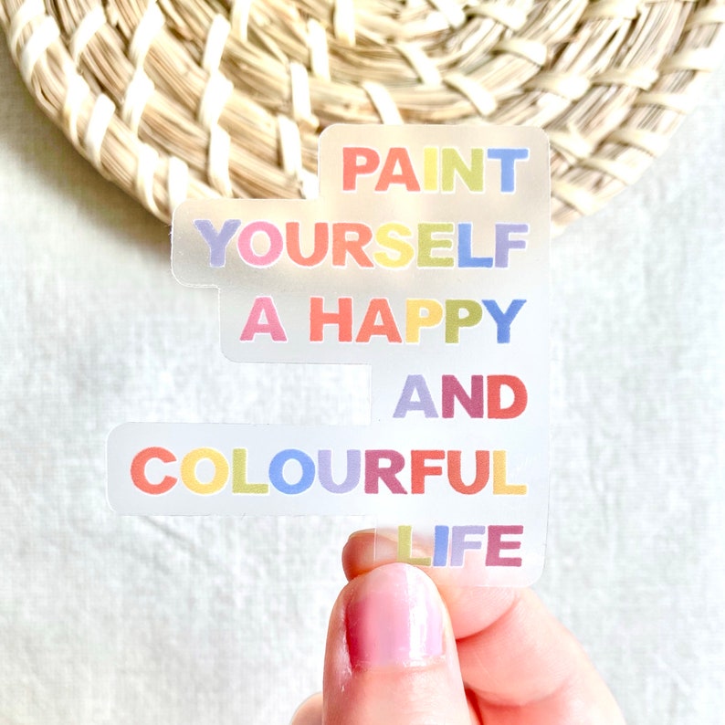Paint a Happy Life Clear Vinyl Sticker Artist Transparent Die-cut ...