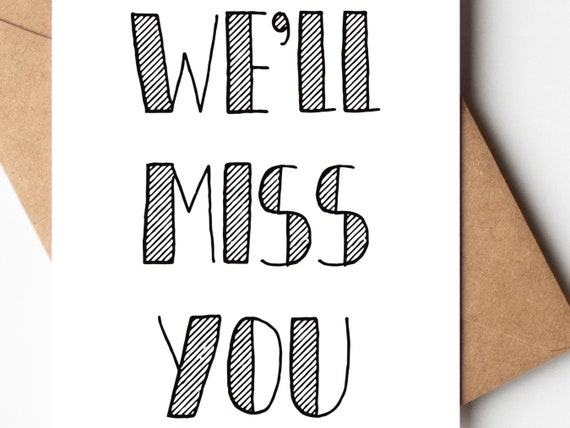 Well Miss You Card