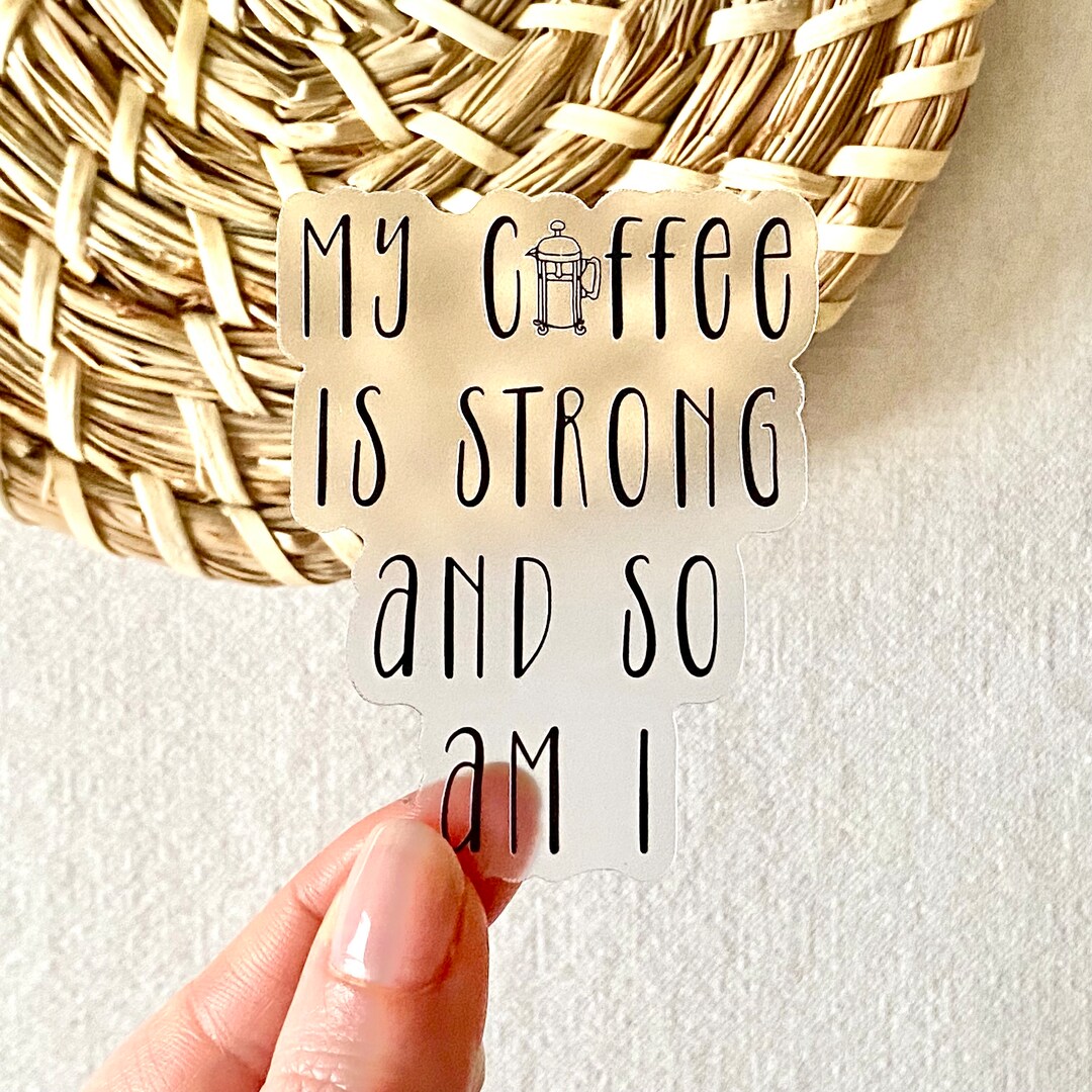 Coffee Quote Clear Vinyl Sticker | Cafetière Transparent Die-cut ...