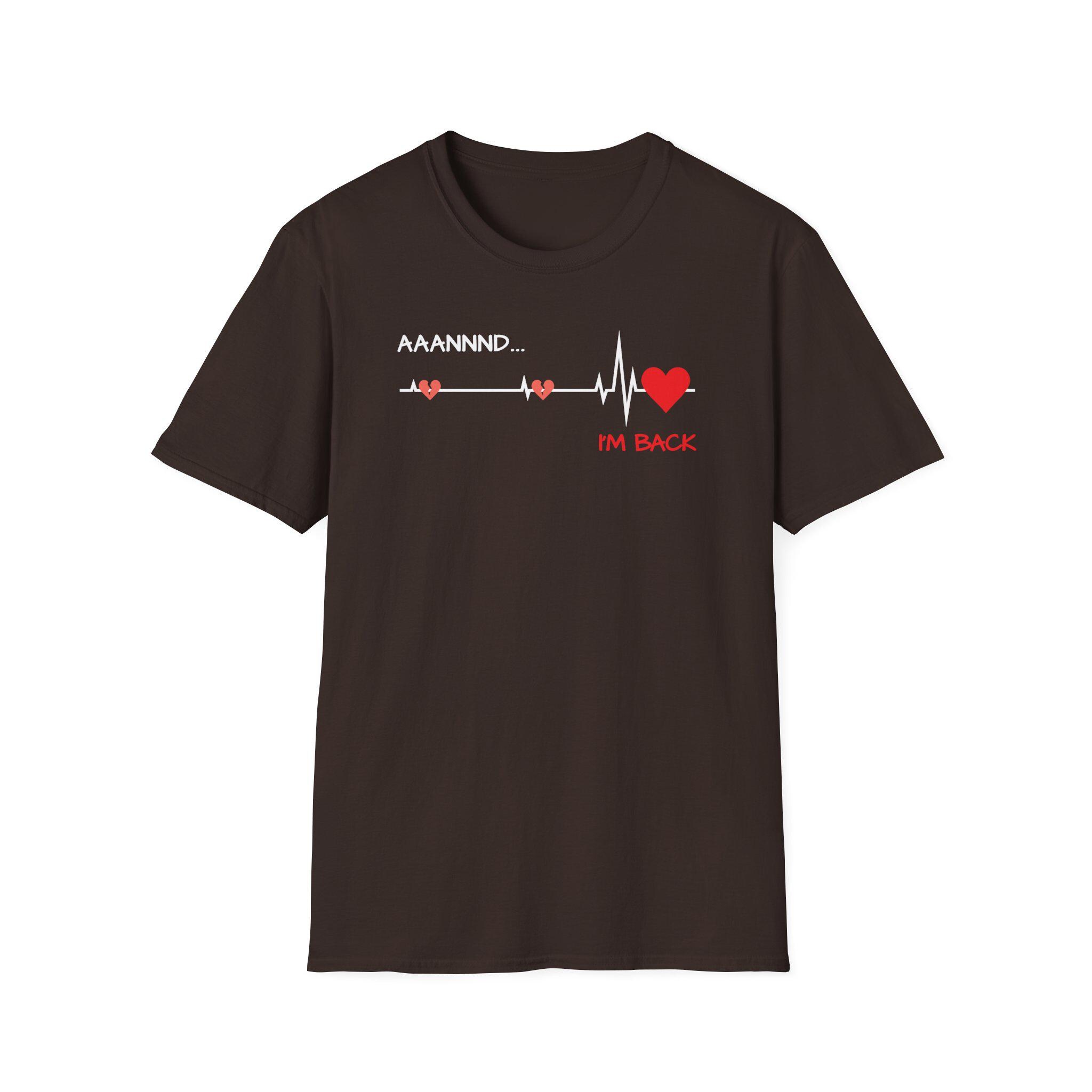 Unisex 'aaannnd... I'm Back' Softstyle Tee; Coronary Artery Bypass ...
