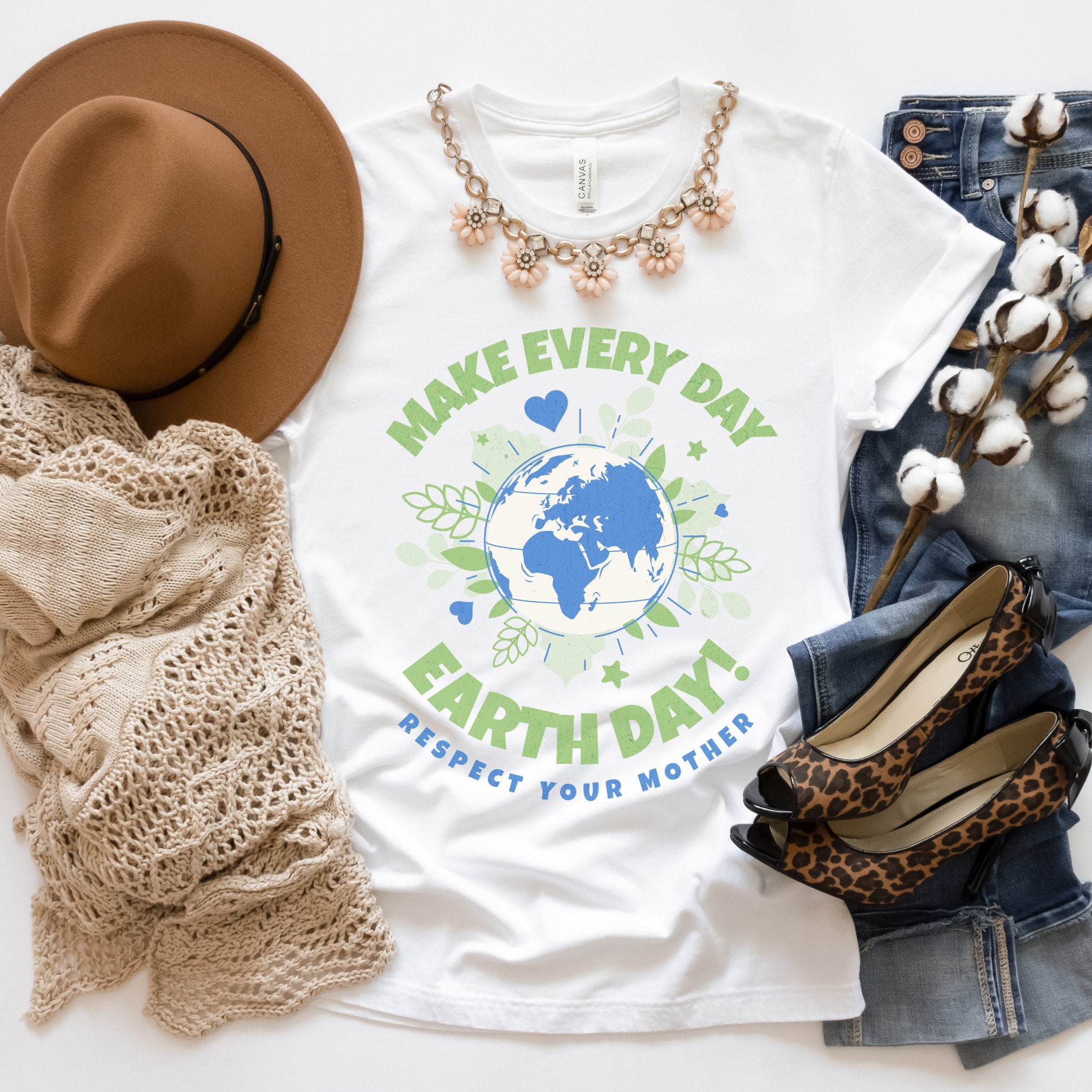 Make Every Day Earth Day T Shirt Earth Day T Shirt Shirt for Earth Day ...