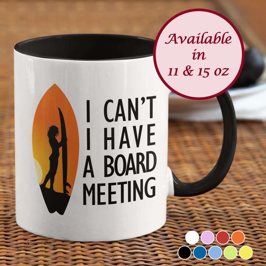 Funny Surfing Mug, Surf Office Board Meeting Mug, Surf Life Gifts, Surf ...