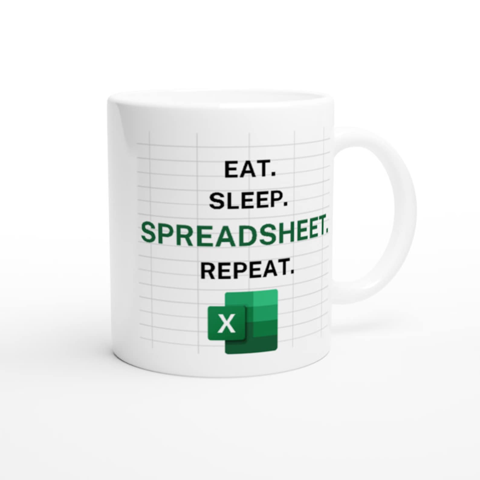 Freak in the Sheets Funny Spreadsheet Mug. Eat Sleep Spreadsheet Repeat ...