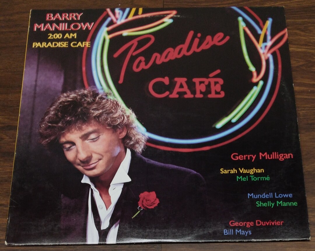 Barry Manilow - 2:00 Am Paradise Cafe (1984, Vintage Vinyl LP ...