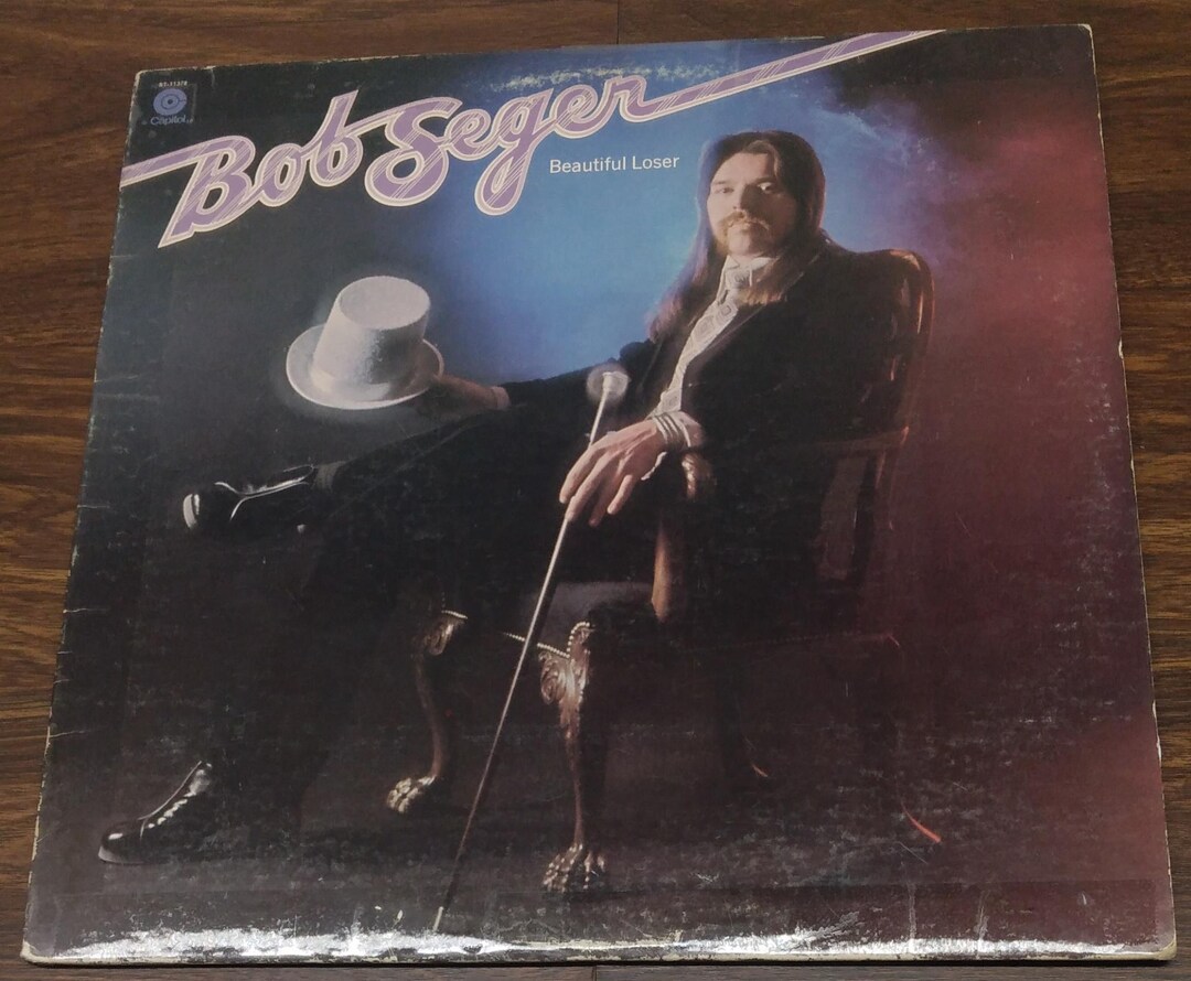Bob Seger & the Silver Bullet Band - Beautiful Loser (1975, Vintage ...
