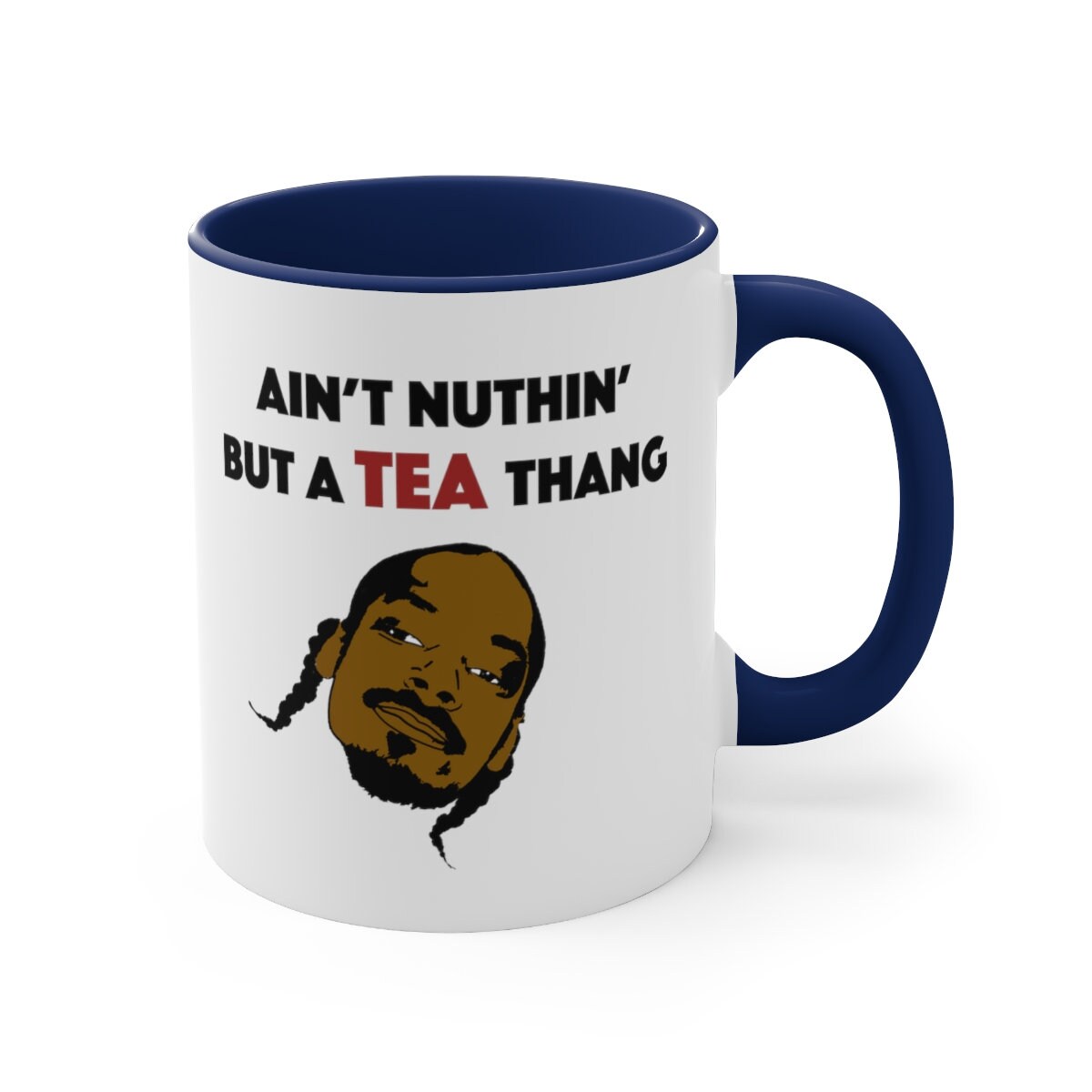 Snoop Dogg G Thang Accent Coffee Mug, 11oz Snoop Dogg Doctor Dre Ain't ...