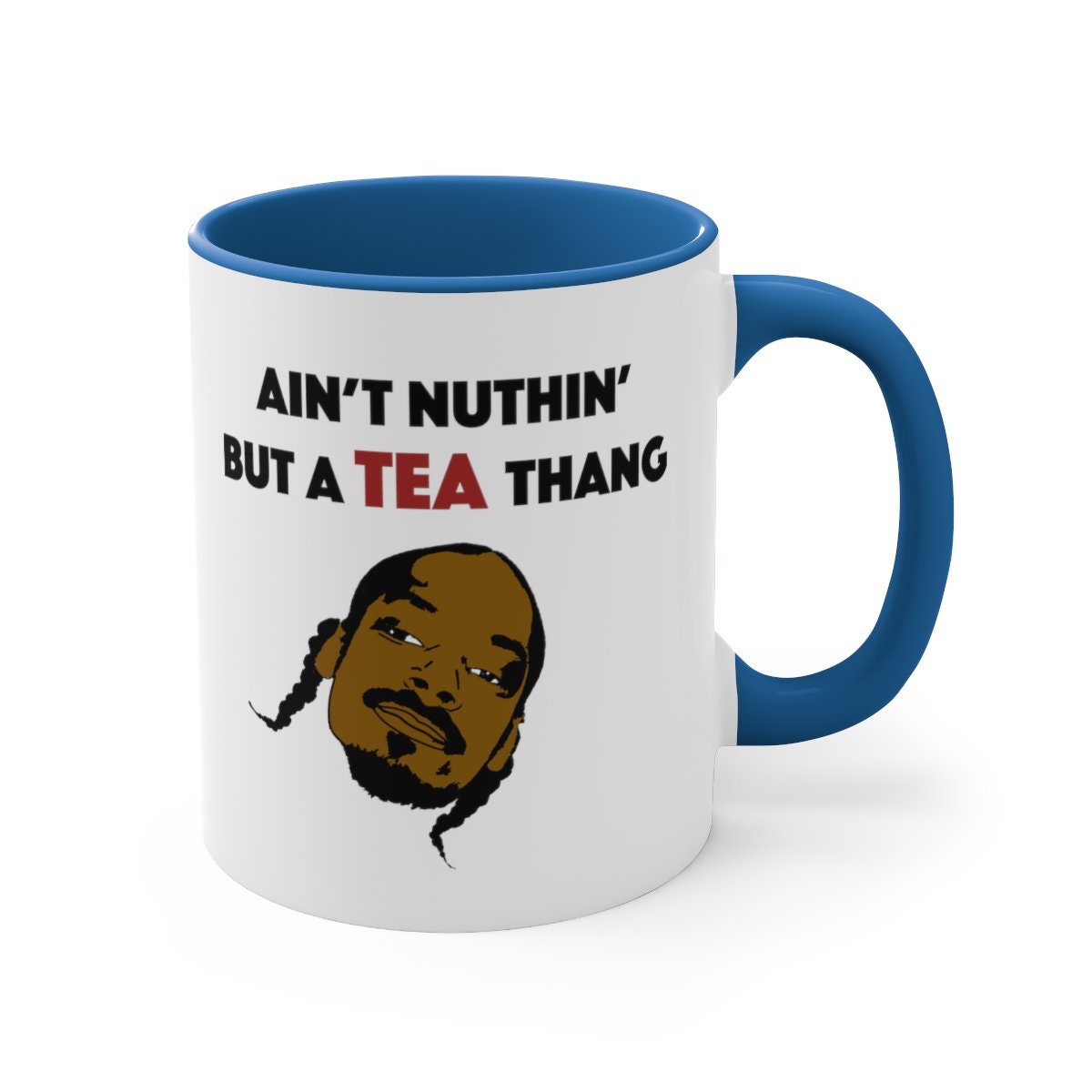 Snoop Dogg G Thang Accent Coffee Mug, 11oz Snoop Dogg Doctor Dre Ain't ...