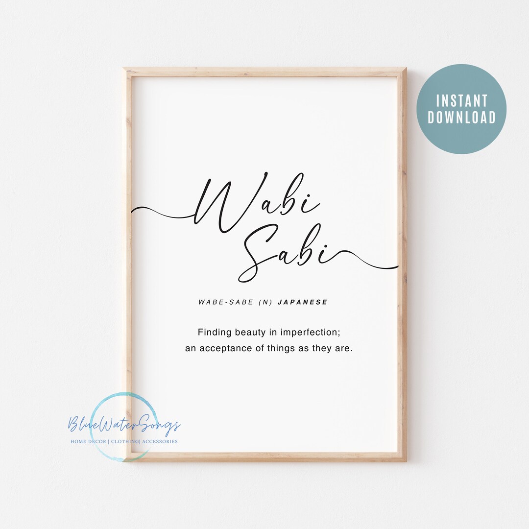 Wabi Sabi Print Inspirational Words, Wabi Sabi Definition Wall Print ...