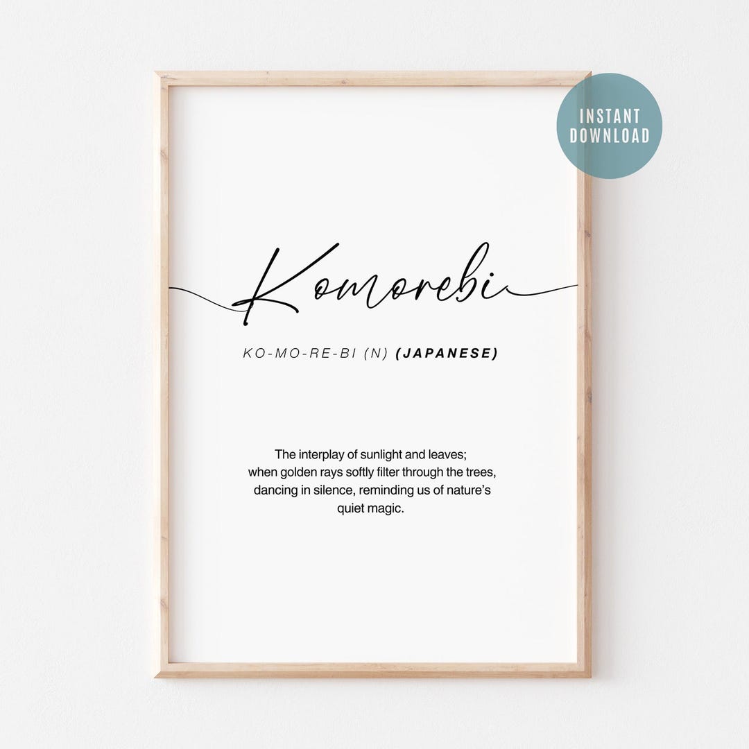 Komorebi Print Inspirational Words, Komorebi Definition Wall Print ...