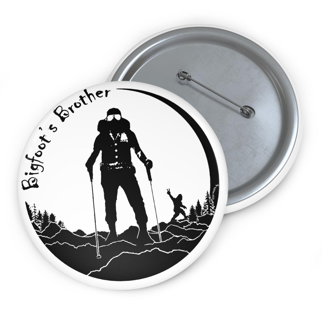 Bigfoot's Brother Pin Button - Etsy