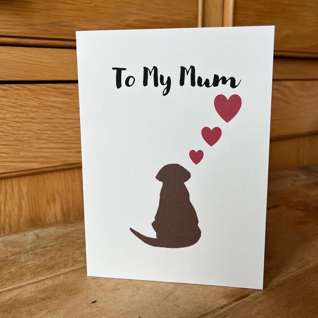 Chocolate Labrador Card, Dog Mum Card, Labrador Greeting Card, Card for ...