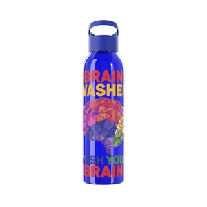 Brainwashed Sky Water Bottle: Stay Hydrated, Wash Your Brain, and ...