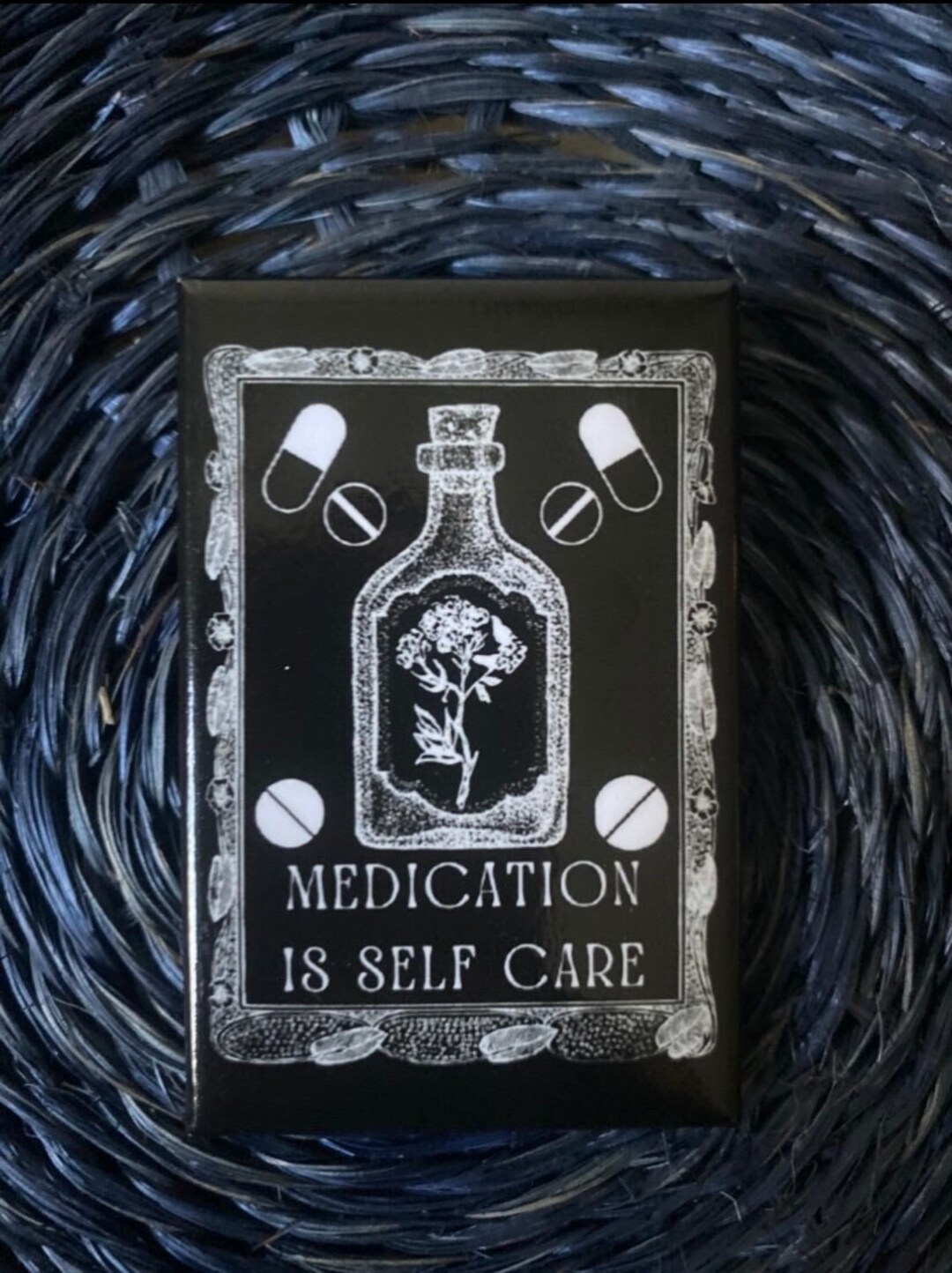 Medication is Self Care - Big Backpack Button for Mental Health and ...