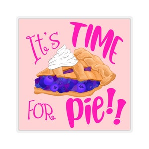 It's Time for Pie Sticker - Etsy