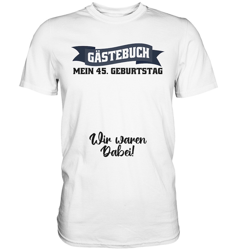 Mein Gästebuch 45. Geburtstag T-Shirt Gästeliste Sprüche 45 Jahre - Premium Shirt - Etsy.de