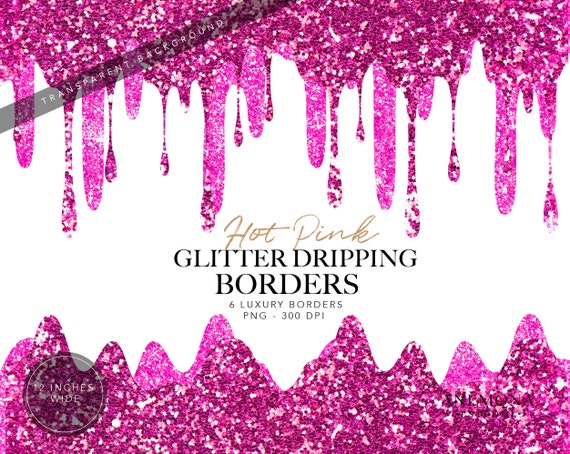 Hot Pink Dripping Pink Drips Borders Drips Glitter Borders | Etsy