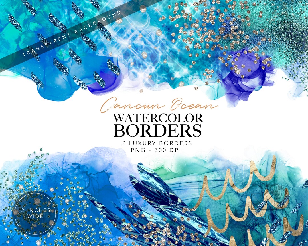 Aqua Watercolor Border Clipart - Glitter Border - Blue Alcohol Ink ...