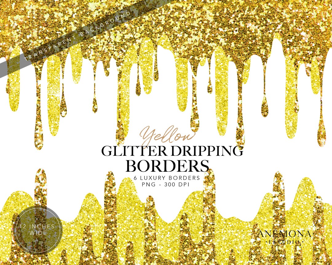 Gold Dripping, Yellow Drip Borders, Honey Drip Glitter Borders, Drips ...