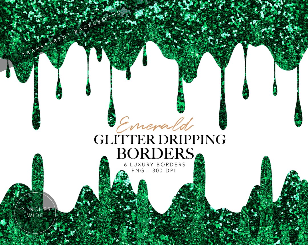 Green Emerald Dripping, Green Drip Borders, Drips Glitter Borders ...