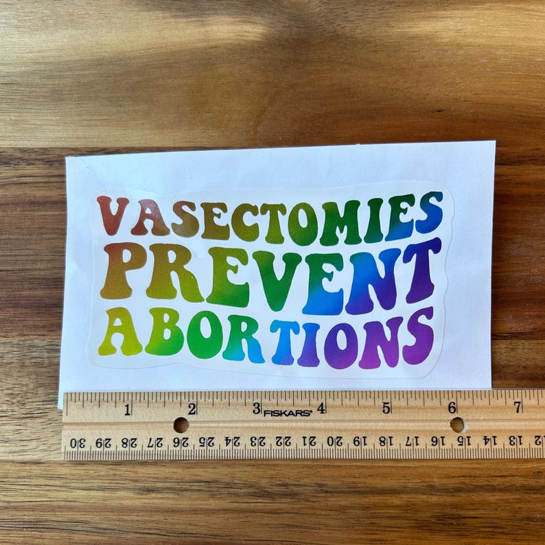 Vasectomies Prevent Abortions Sticker - Etsy