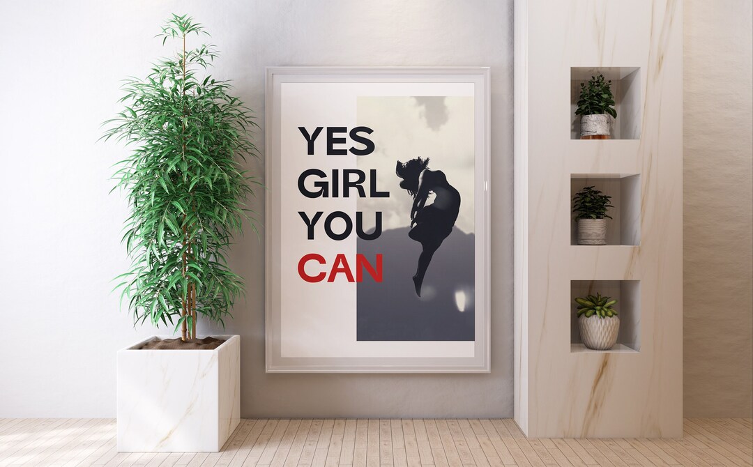 Yes Girl You Can Print, Female Empowerment Poster, Feminist Quote Wall ...