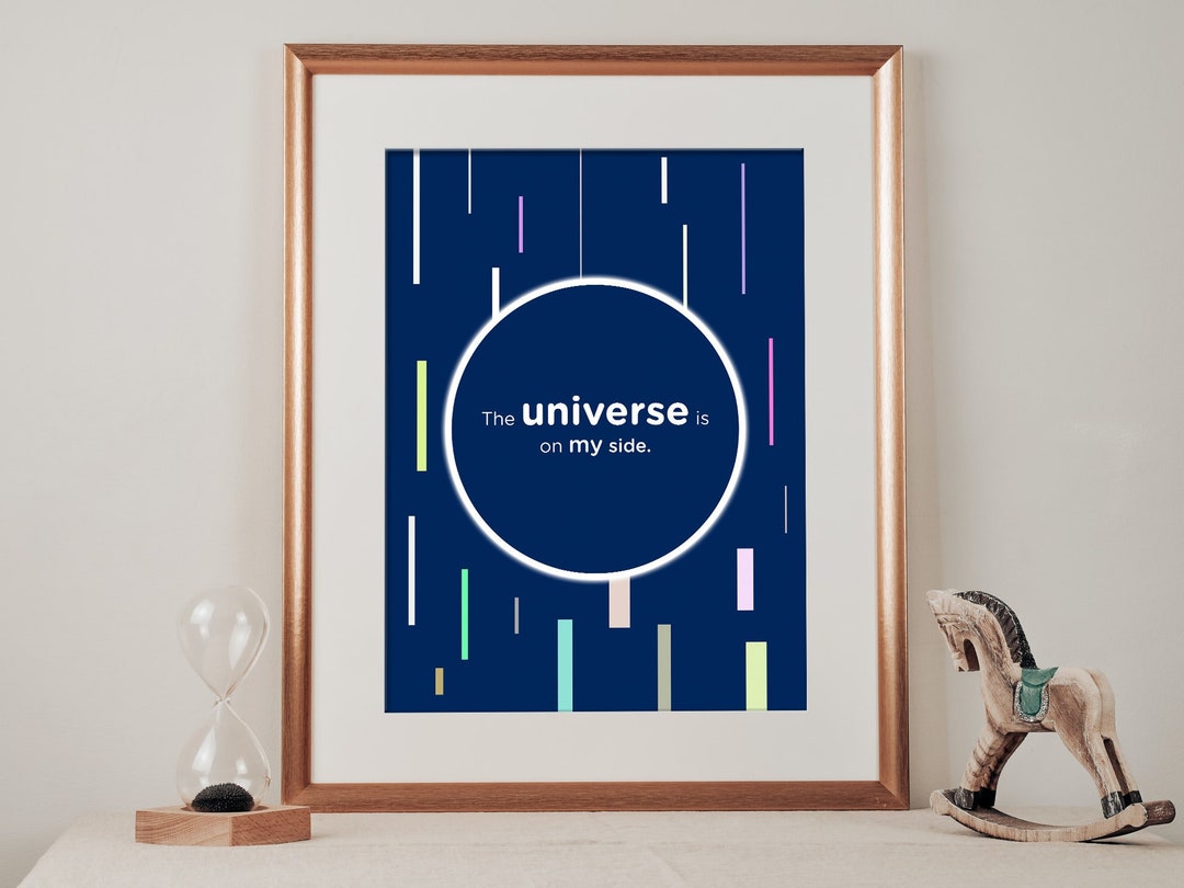 The Universe is on My Side Poster / Positive Affirmation Art - Etsy