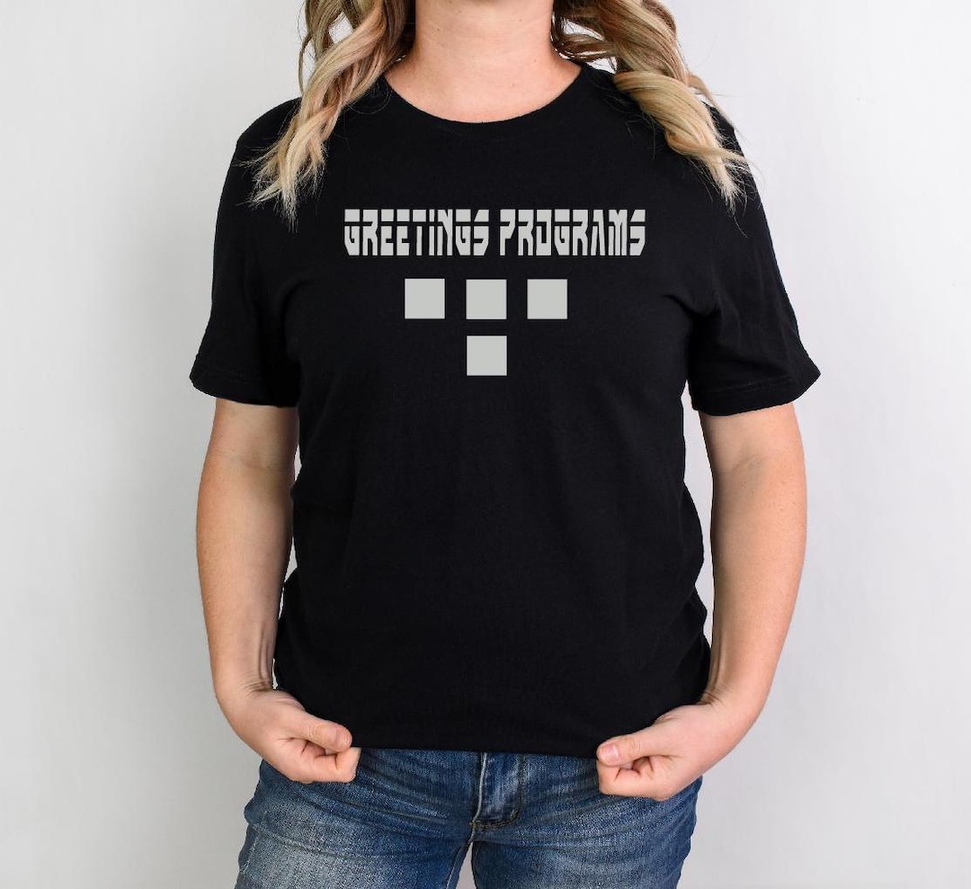 Greetings Programs Shirt, Unique Gift for Gamer or Techie, Video Arcade ...