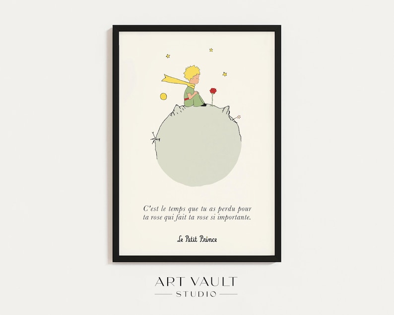 Little Prince Poster FRENCH Quote Print C'est Le Temps Que Tu as Perdu ...