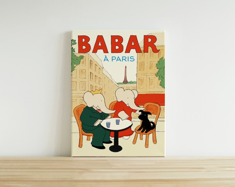 Babar in Paris Babar Poster Babar Print Babar Wall Art Babar Elephant ...