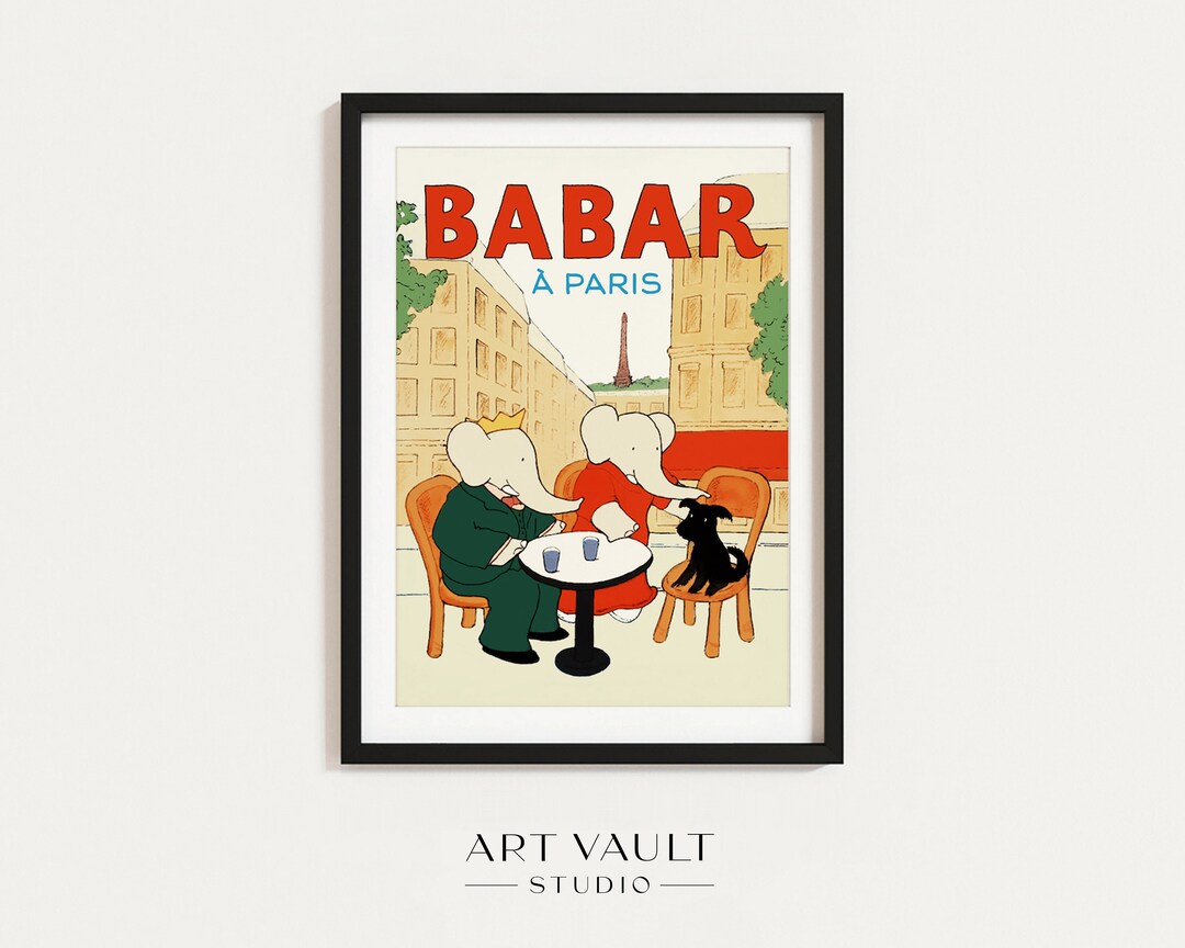 Babar in Paris Babar Poster Babar Print Babar Wall Art Babar Elephant ...